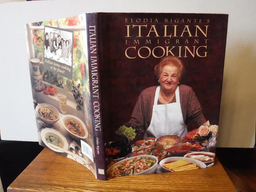Italian Immigrant Cooking by Rigante, Elodia: Near Fine Hardcover (1995 ...