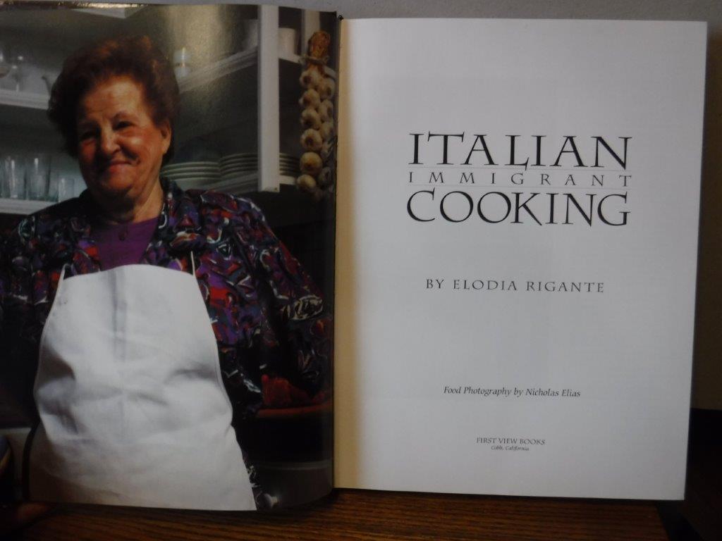 Italian Immigrant Cooking by Rigante, Elodia: Near Fine Hardcover (1995 ...