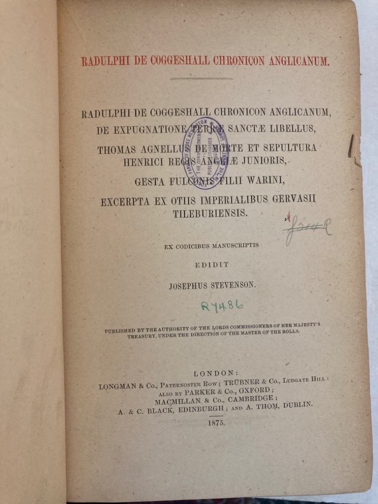 Radulphi de Coggeshall Chronicon Anglicanum, de Expugnatione Terrae ...
