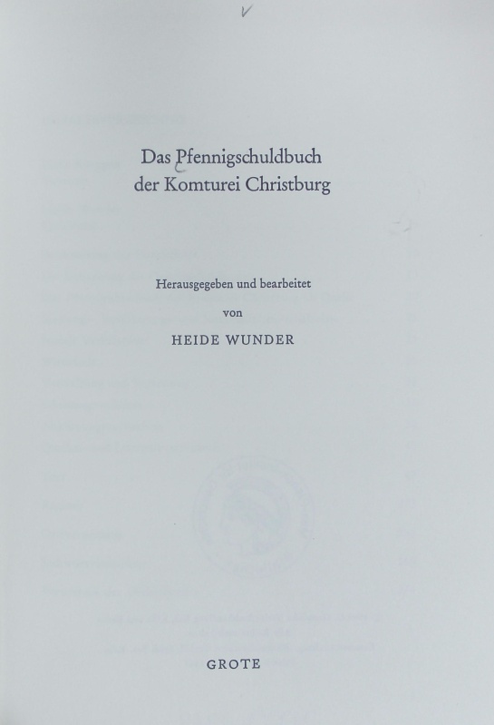 Pfennigschuldbuch der Komturei Christburg. Veröffentlichungen aus den ...