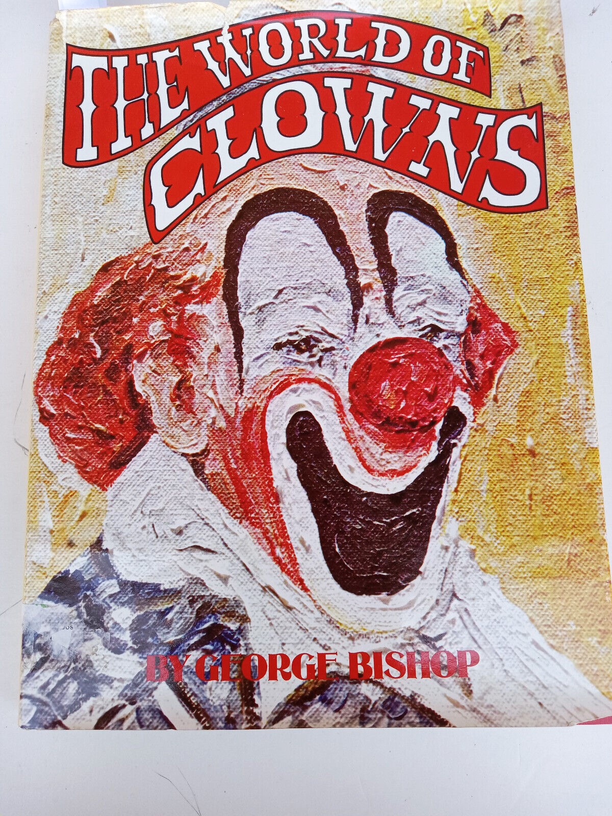 The World of Clowns by George Bishop: Very Good Hardcover (1976) 1st ...