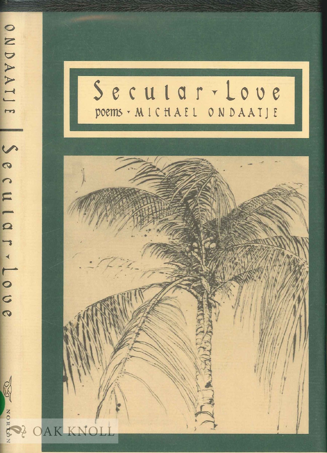 SECULAR LOVE: POEMS by Ondaatje, Michael: hardcover, dust jacket (1985 ...