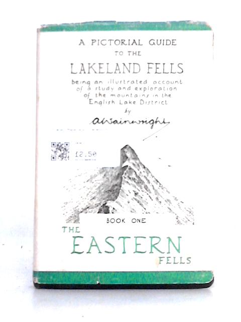 A Pictorial Guide to the Lakeland Fells: Book One: Eastern Fells by A ...