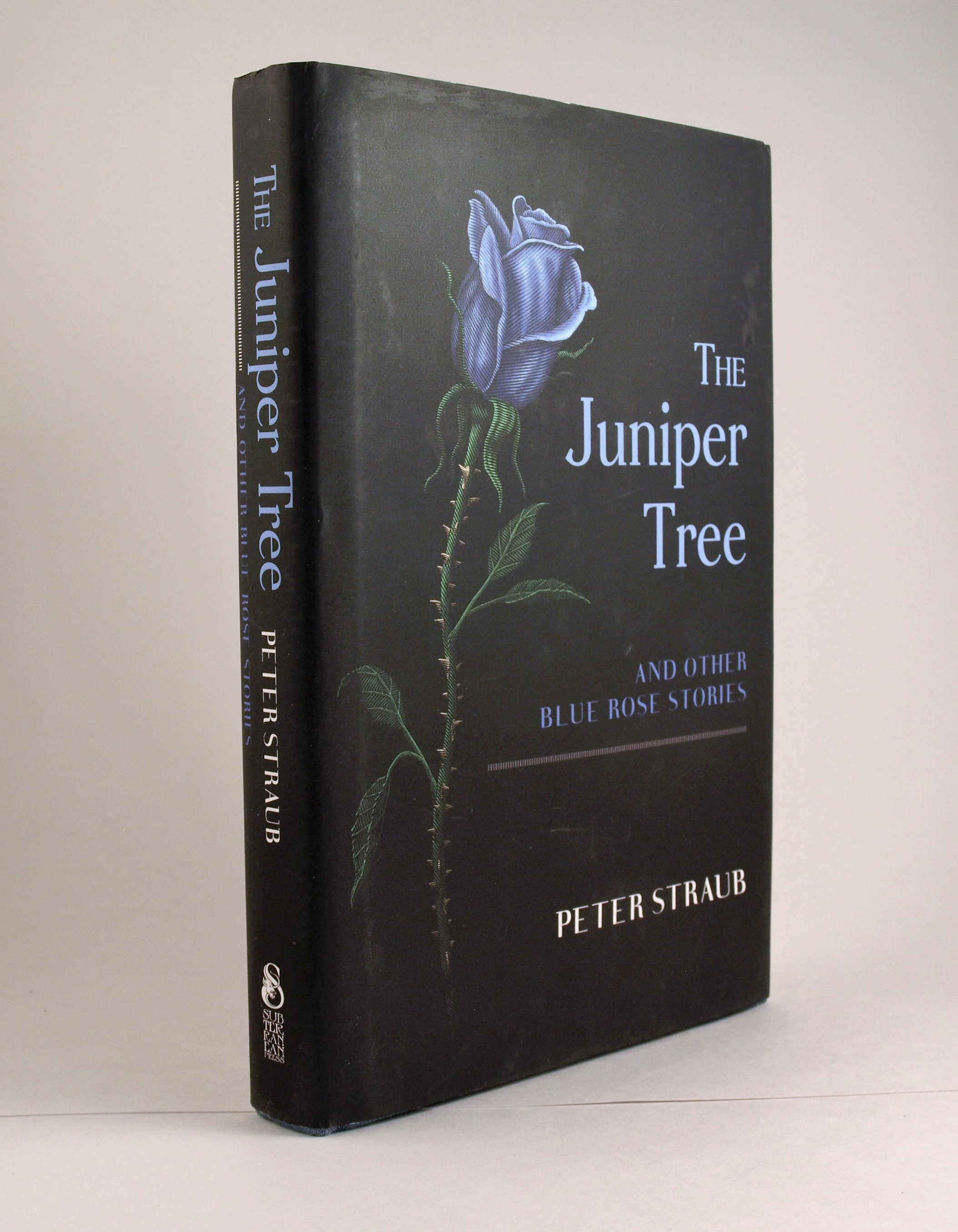 The Juniper Tree and Other Blue Rose Stories by Peter Straub: Near Fine ...