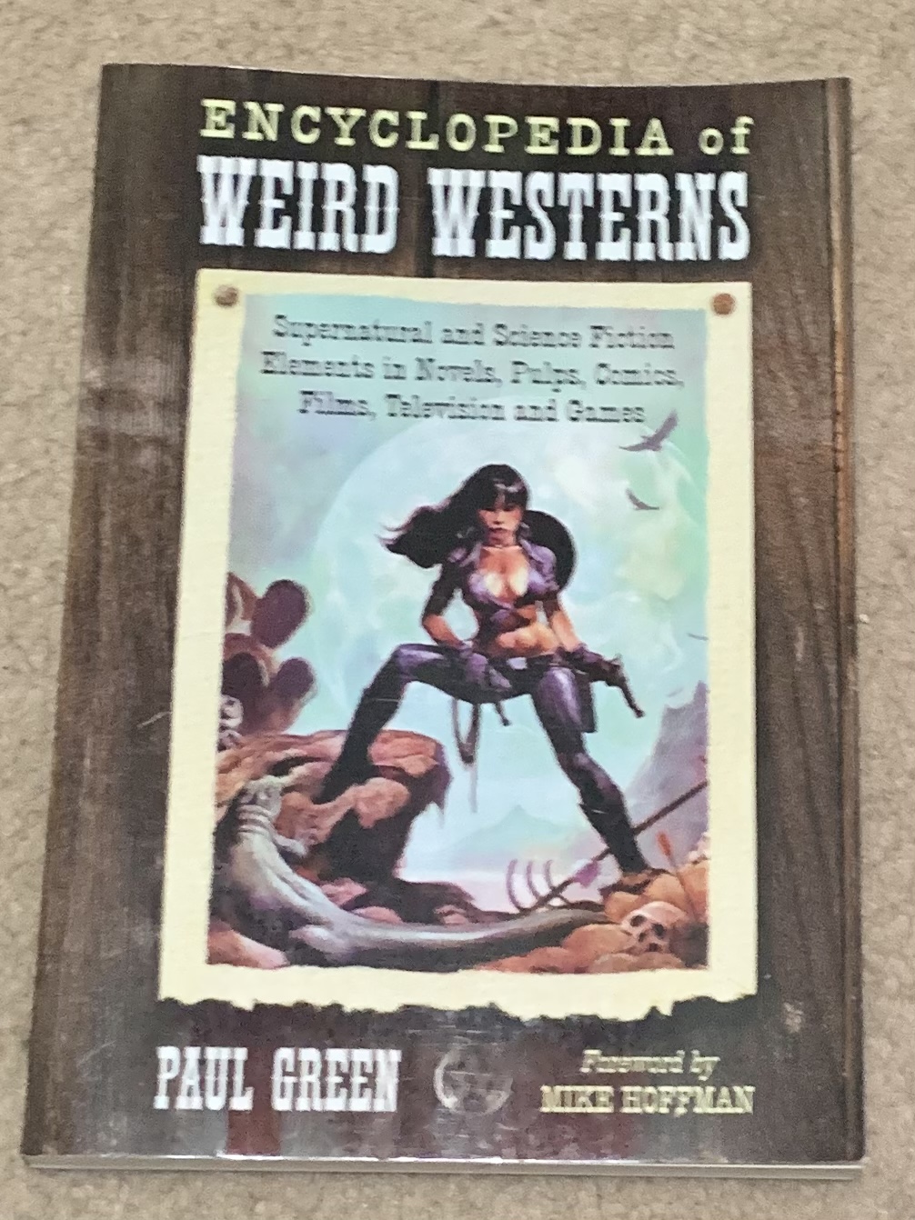 Encyclopedia of Weird Westerns: Supernatural and Science Fiction ...