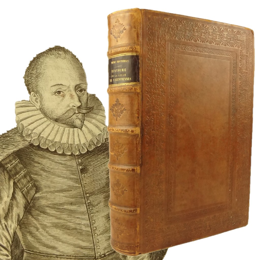 1639 Histoire de la Ville et Comte de Valentiennes, d'Outreman. Wyon ...