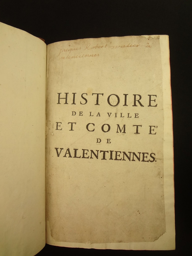 1639 Histoire de la Ville et Comte de Valentiennes, d'Outreman. Wyon ...