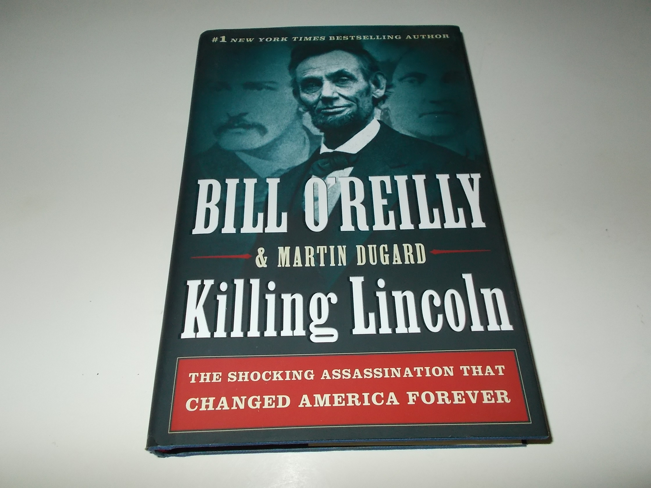 Killing Lincoln: The Shocking Assassination that Changed America ...