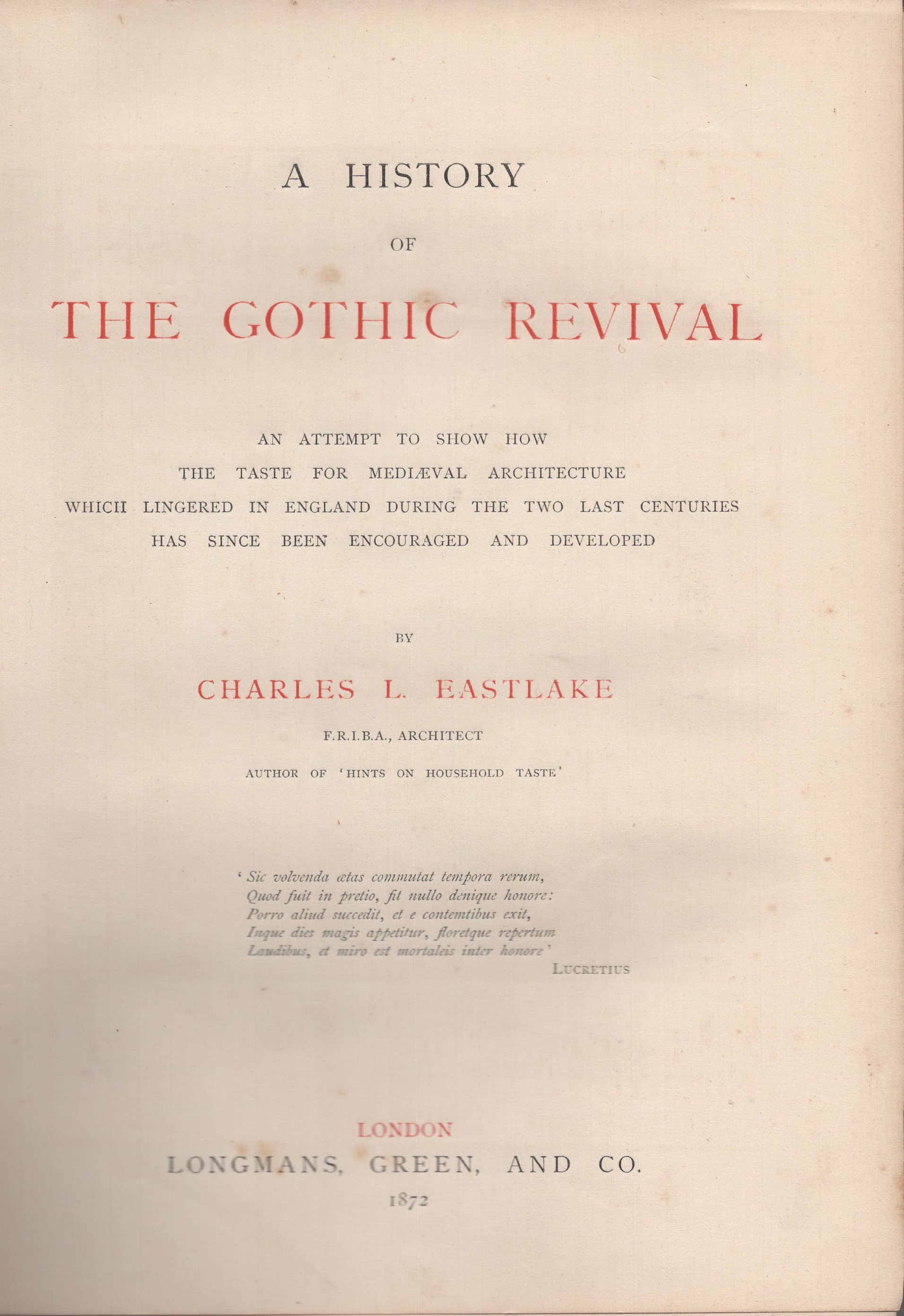 A History of the Gothic Revival, an attempt to show how the taste for ...