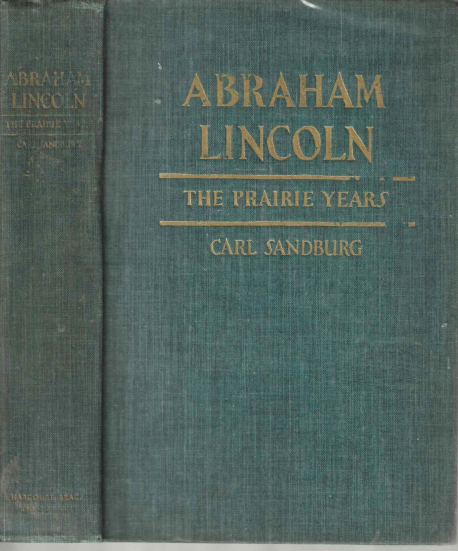 Abraham Lincoln: The Prairie Years (Abridged Edition in One Volume) by ...