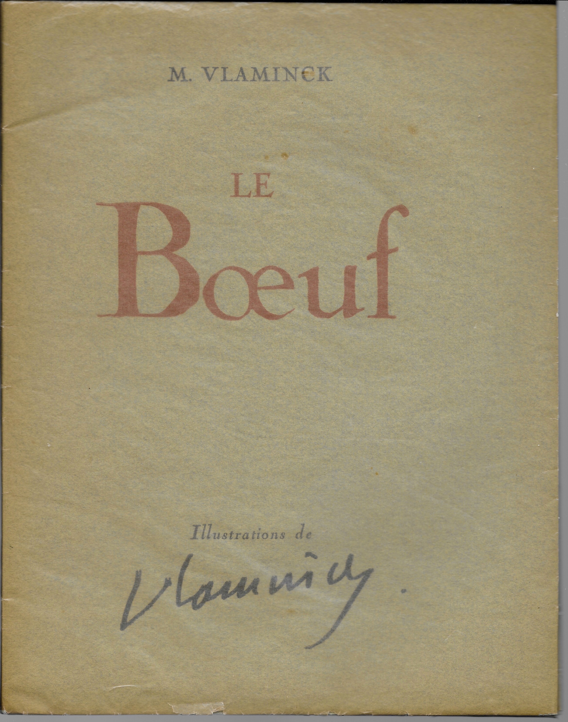 Le Boeuf by VLAMINCK Maurice de: Très bon Broché (1944) Édition ...