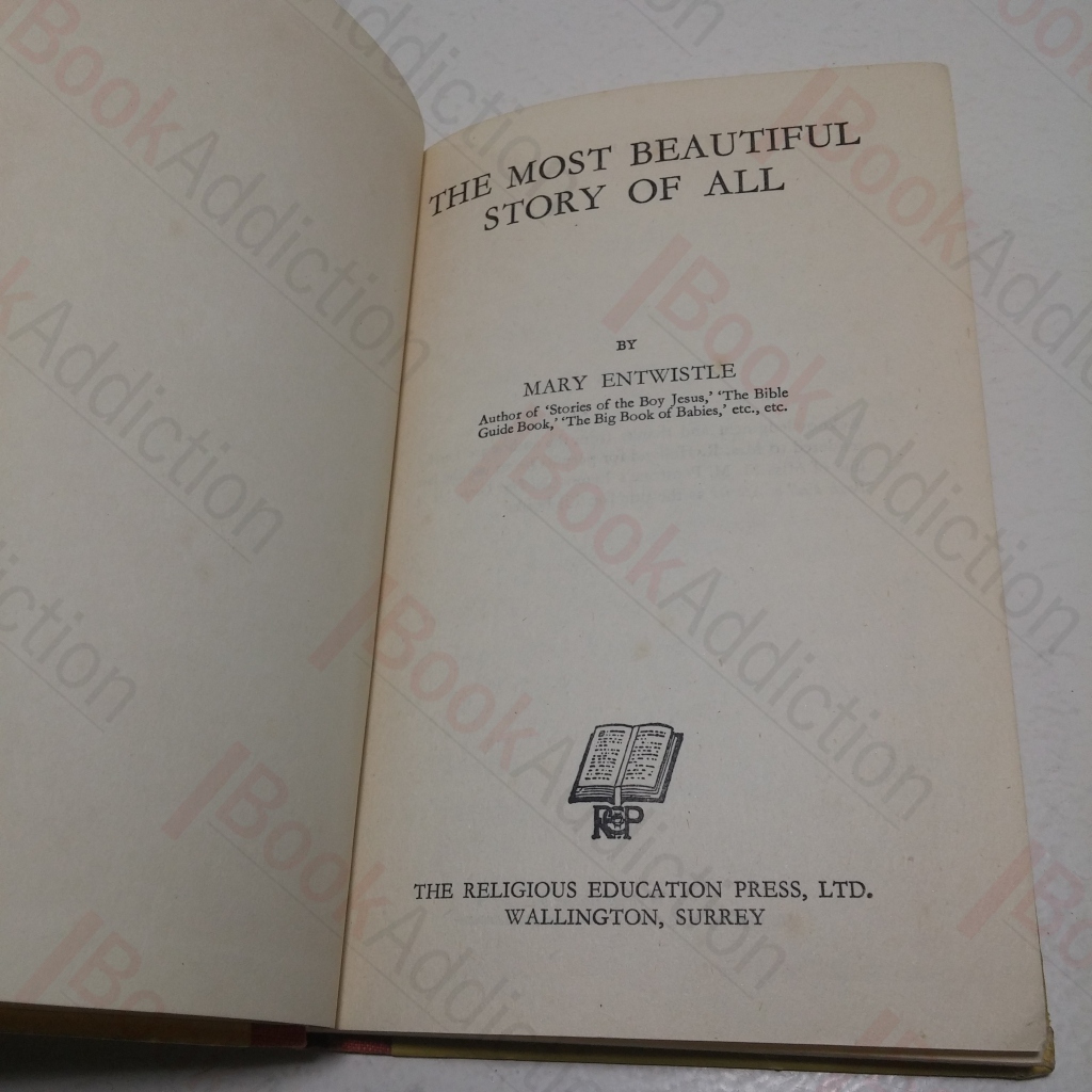 The Most Beautiful Story of All by Entwistle, Mary: Good Hardcover ...