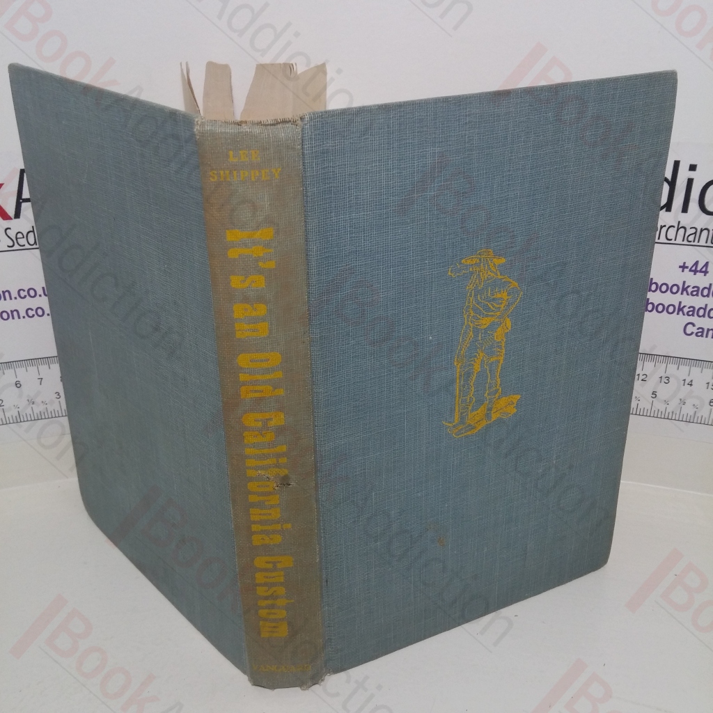 It's An Old California Custom (Signed) by Shippey, Lee: Good Hardcover ...