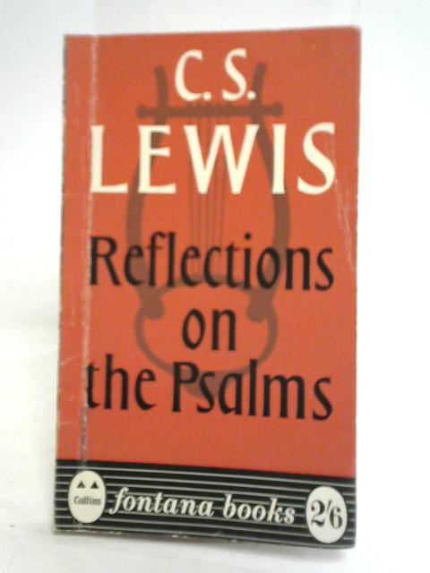 Reflections on The Psalms by C S Lewis: Fair (1964) | World of Rare Books