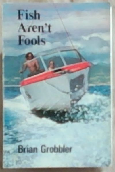 Fish Aren't Fools by Grobbler, Brian: Fair Softcover (1976) First ...