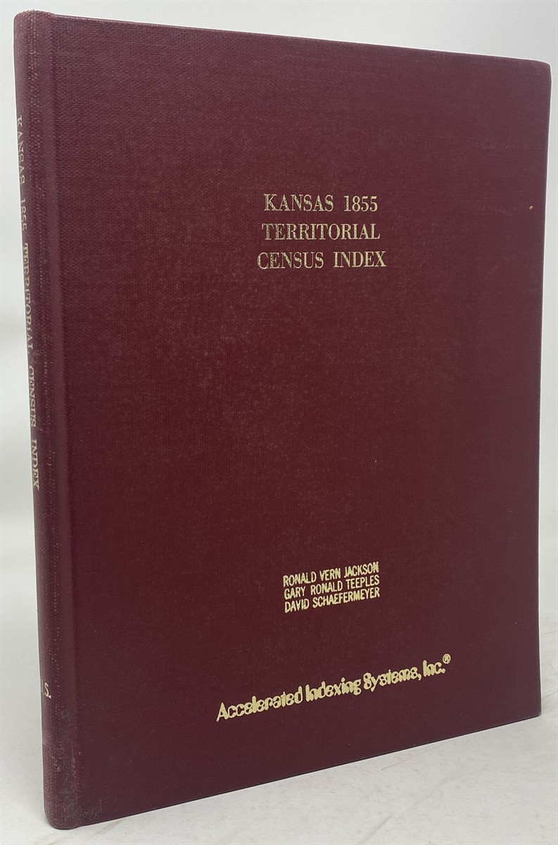 Kansas 1855 Territorial Census Index by Jackson, Ronald Vern; Teeples ...