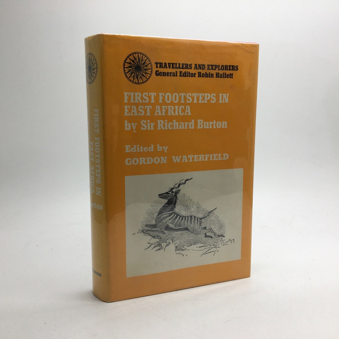FIRST FOOTSTEPS IN EAST AFRICA. von BURTON, Sir Richard, Gordon ...