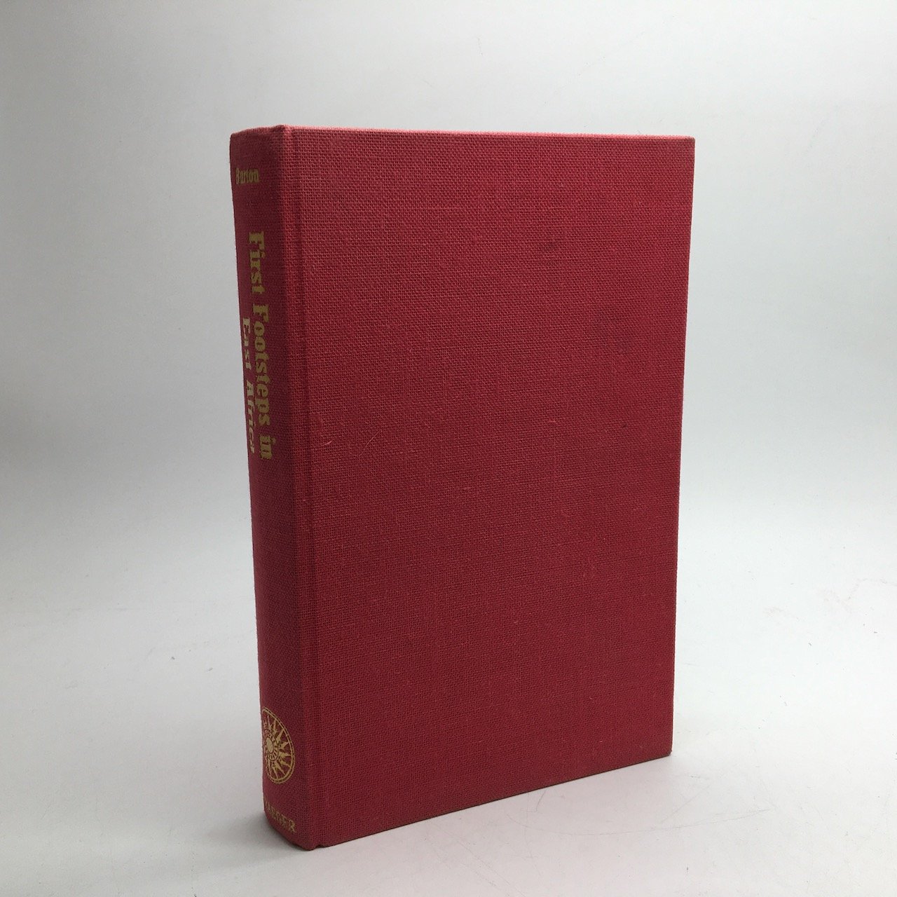 FIRST FOOTSTEPS IN EAST AFRICA. von BURTON, Sir Richard, Gordon ...