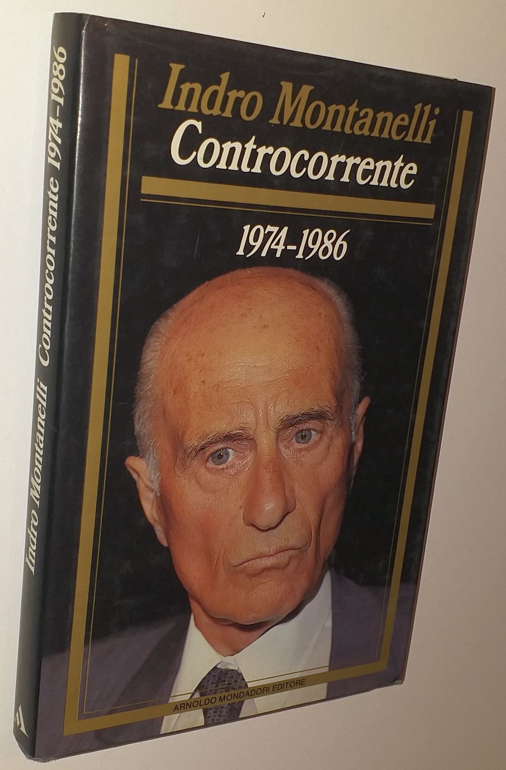 Controcorrente. 1974-1986 by MONTANELLI Indro: buono Rilegato (1987 ...