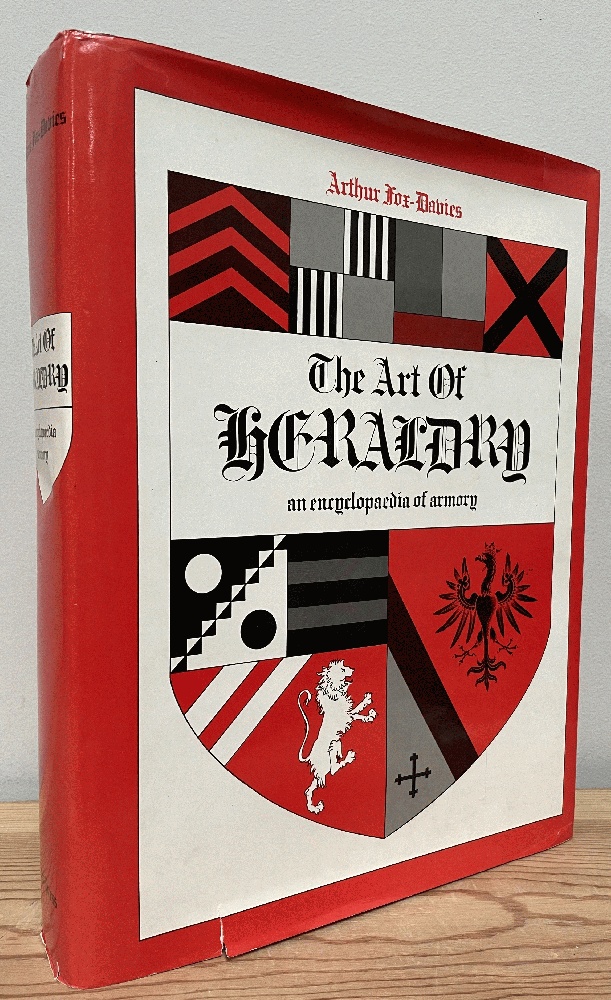 The Art of Heraldry: An Encyclopedia or Armory by Fox-Davies, Arthur ...