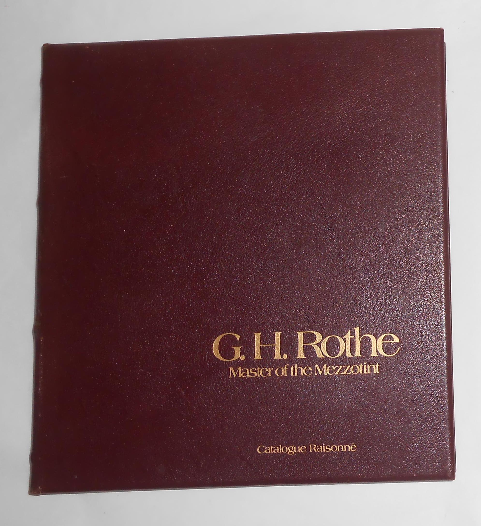 G H Rothe - Master of the Mezzotint - Catalogue Raisonne (Signed ...