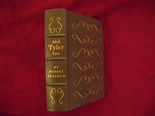 and Tyler Too. A Biography of John & Julia Gardiner Tyler. by Seager ...