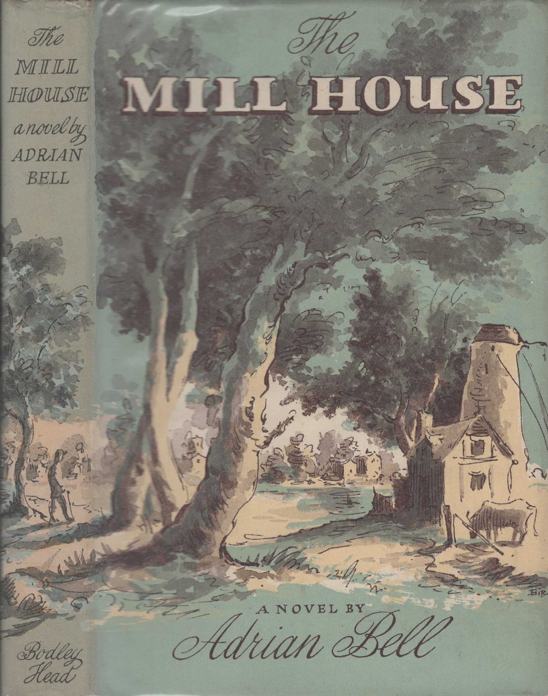 The Mill House, A Novel by BELL ADRIAN: Near Fine Hardcover (1958) 1st ...