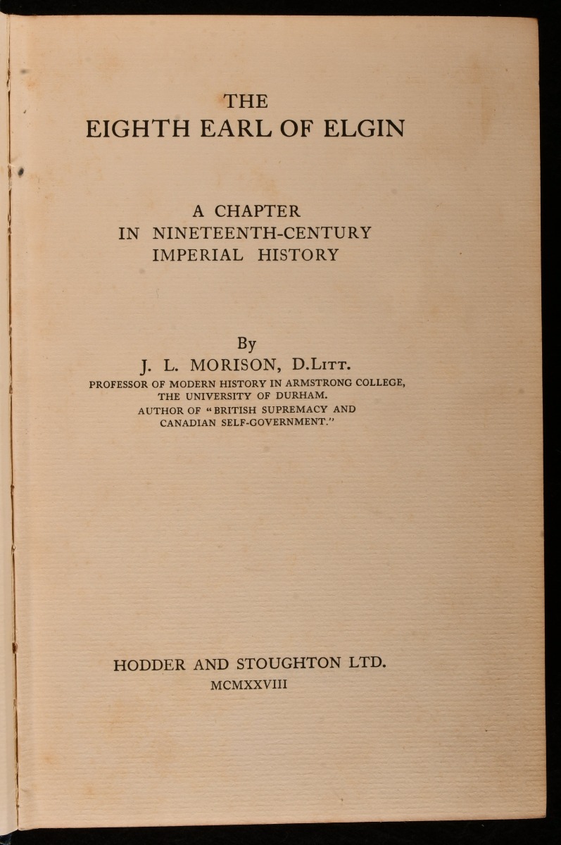 The Eighth Earl of Elgin A Chapter in Nineteenth-Century Imperial ...