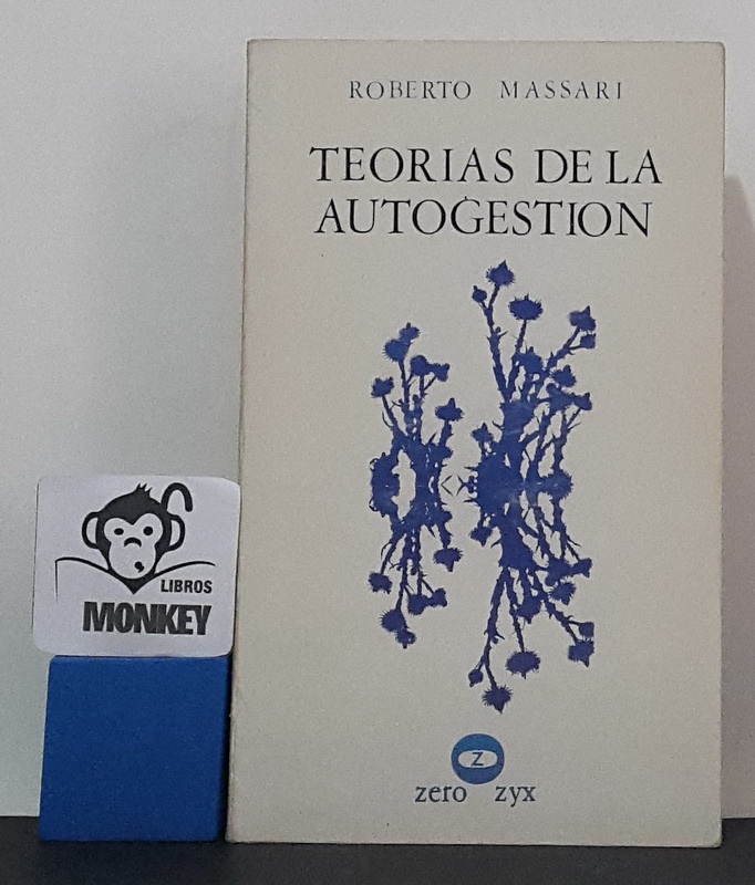 Teorías de la autogestión de Roberto Massari: Bien Encuadernación de ...