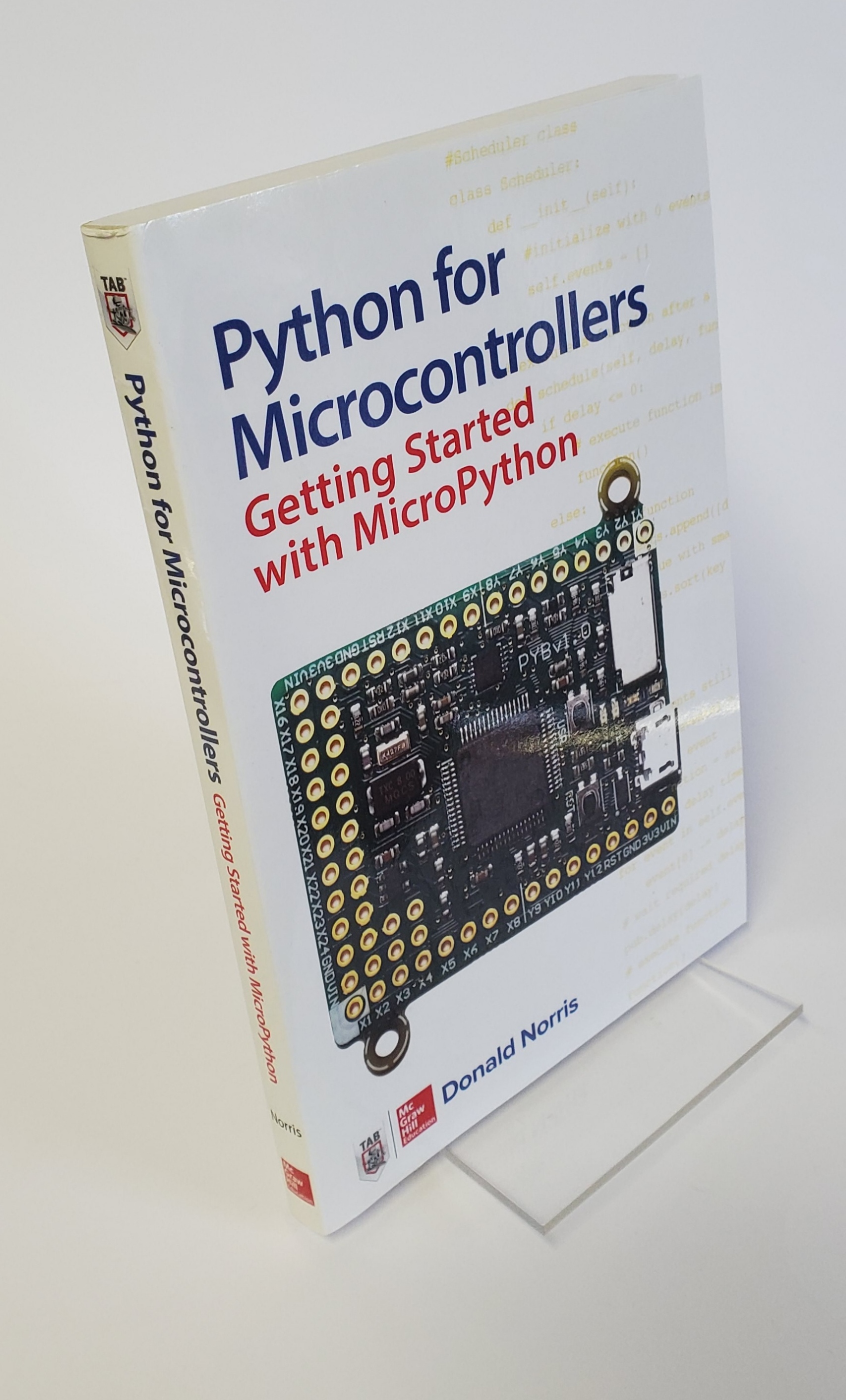 Python For Microcontrollers Getting Started With Micropython By Norris Donald Very Good Soft