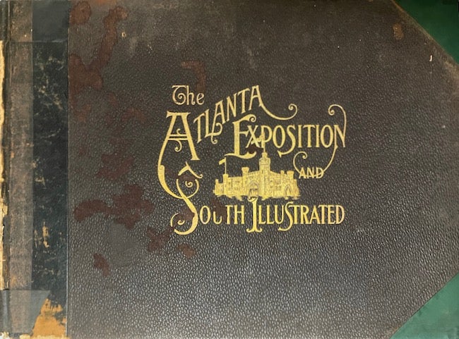The Atlanta Exposition and South Illustrated by [Adler Art Publishing ...
