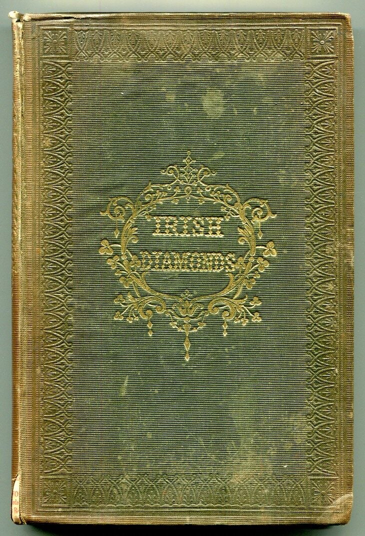 Irish Diamonds; or a Theory of Irish Wit and Blunders: Combined with ...