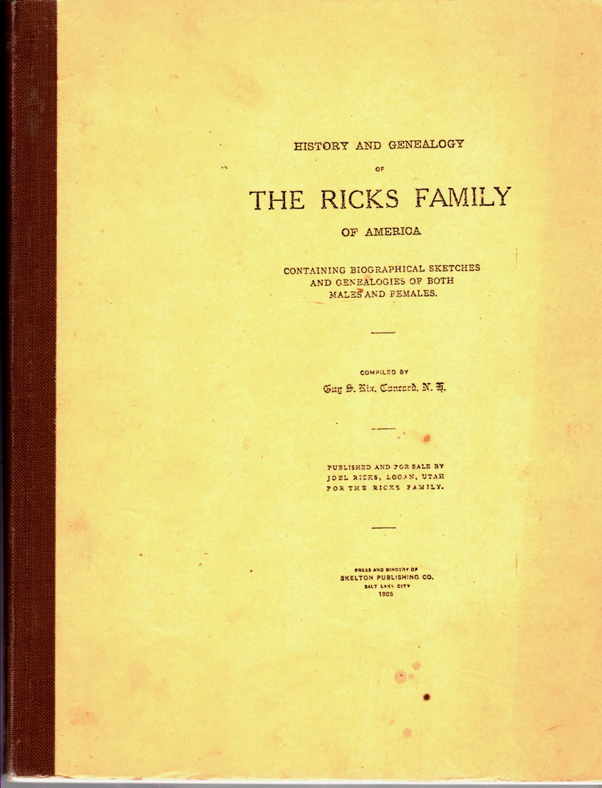 History and genealogy of the Ricks family of America; Containing ...