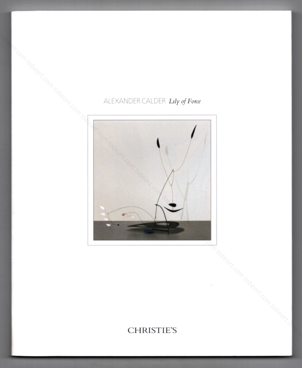 Alexander CALDER. Lily of Force. by [Alexander CALDER].: Très bon ...