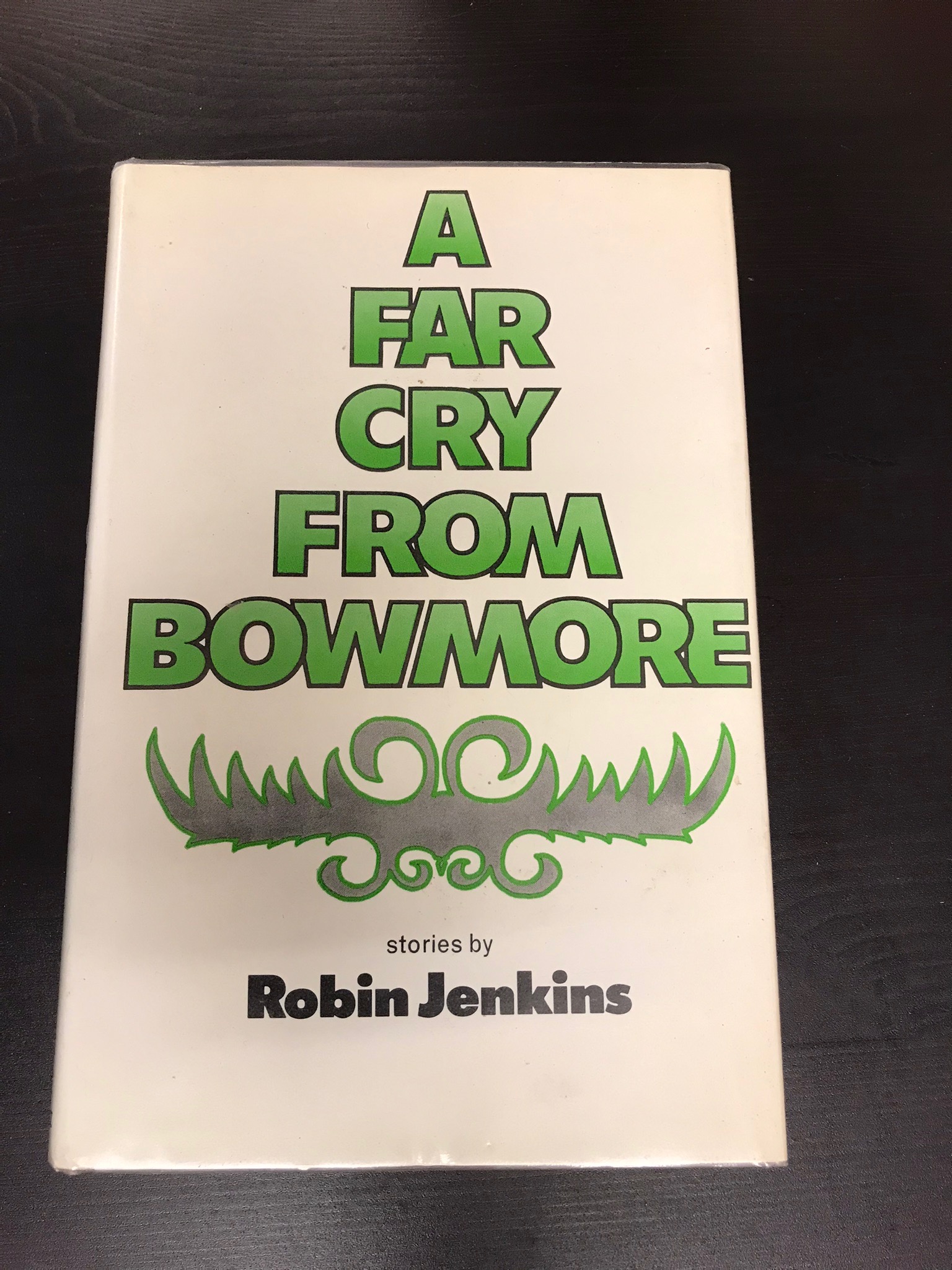 A Far Cry From Bowmore by Robin Jenkins: Very Good Hardcover (1973) 1st ...