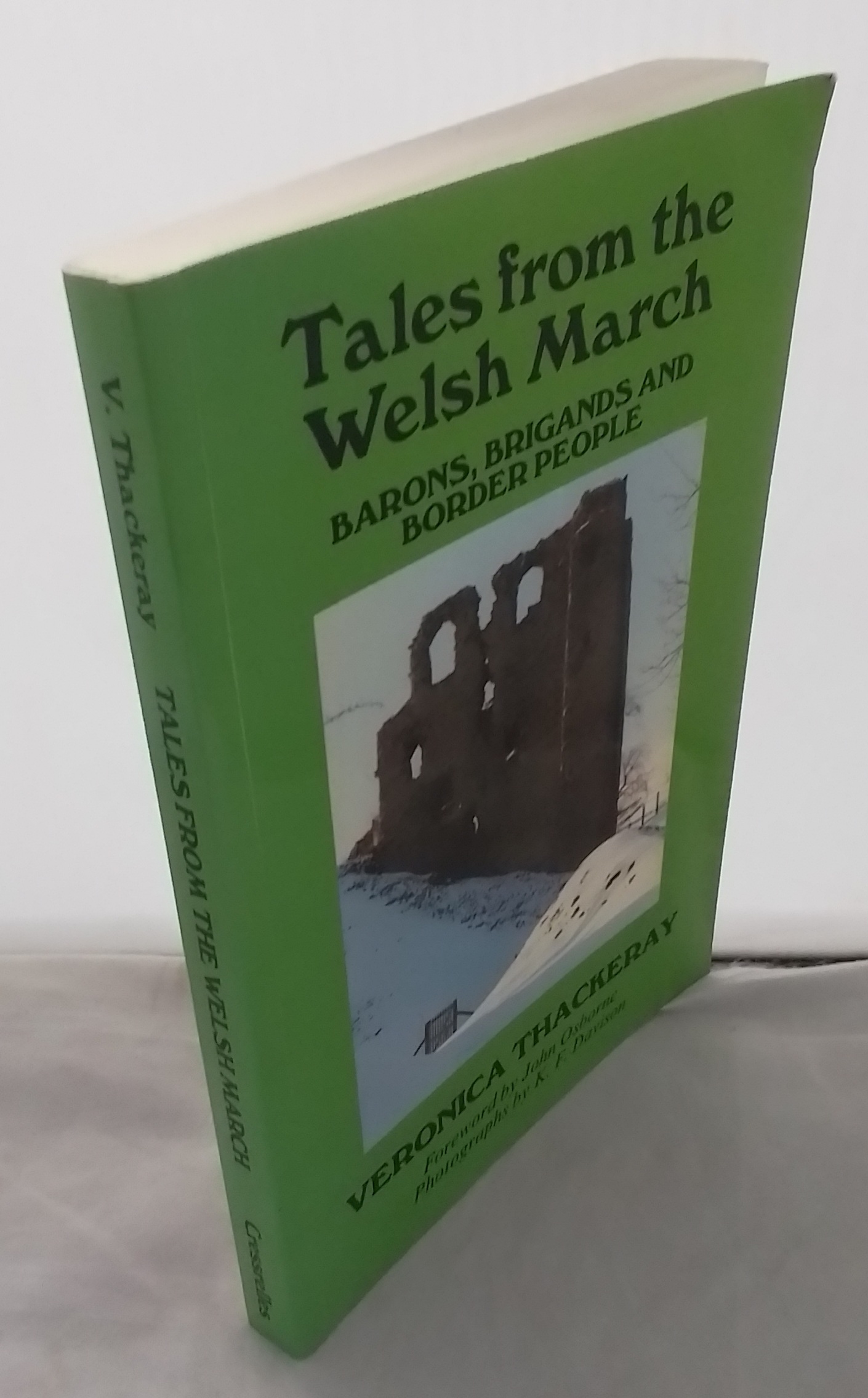 Tales from the Welsh March. Barons, Brigands and Border People ...