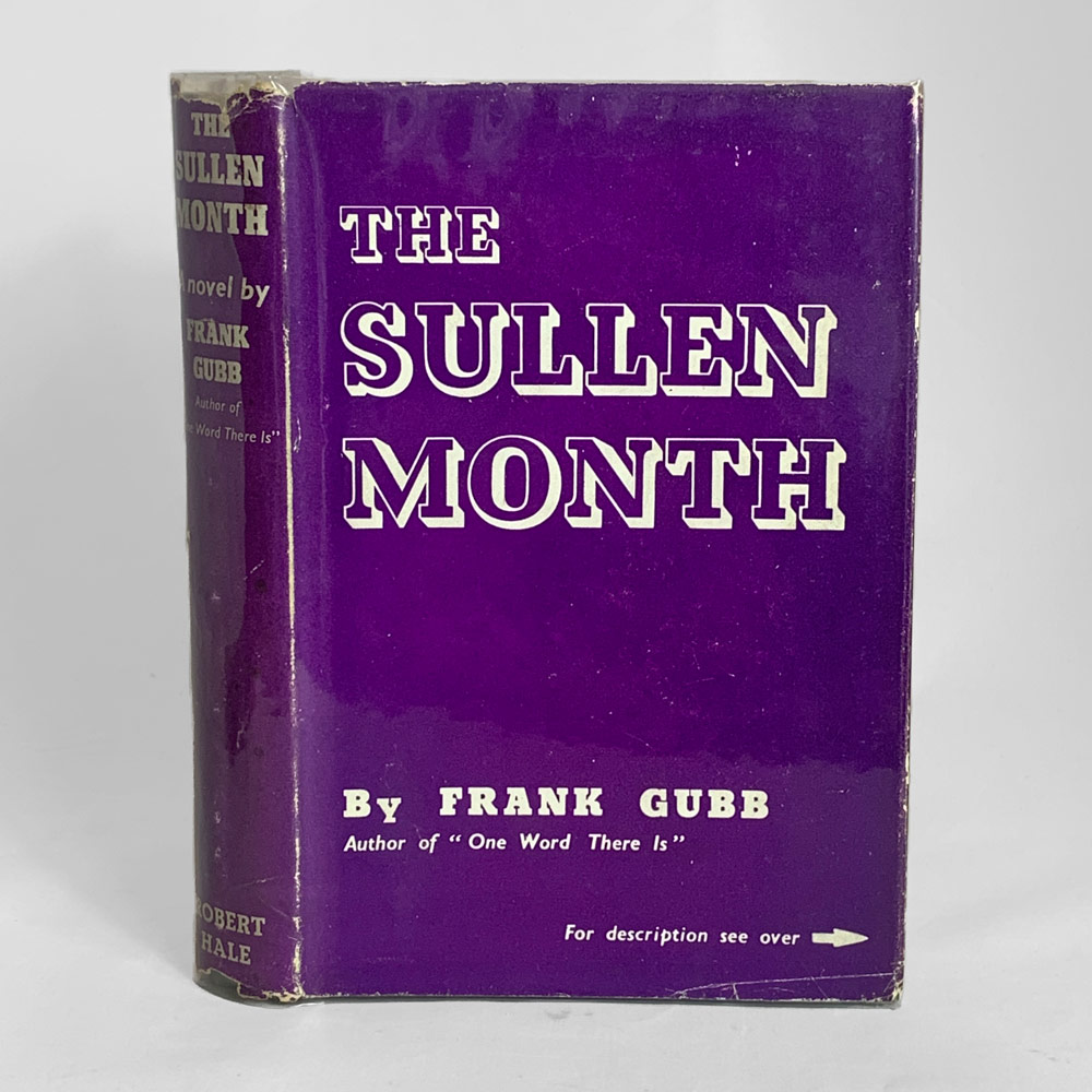 The Sullen Month by Gubb (Frank): Very Good Hardcover (1942) 1st ...