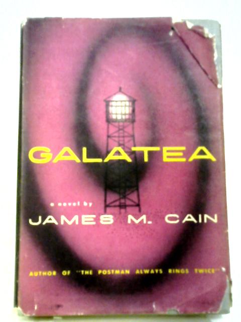 Galatea by James M. Cain: Fair (1953) | World of Rare Books