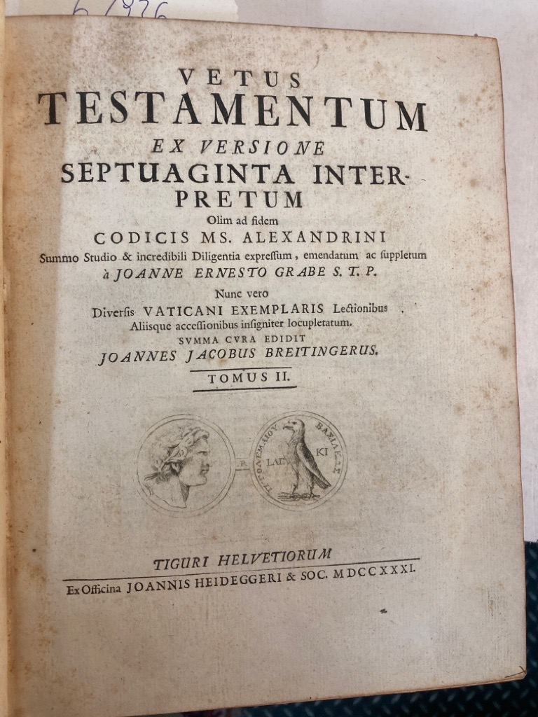 Vetus Testamentum ex Versione Septuaginta Interpretum. Olim ad fidem ...
