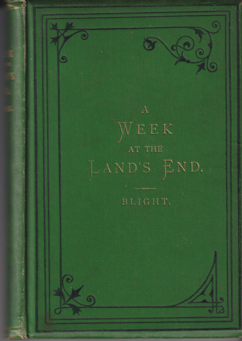 A Week at the Land's End by Blight, J.T.: (1876) | timkcbooks