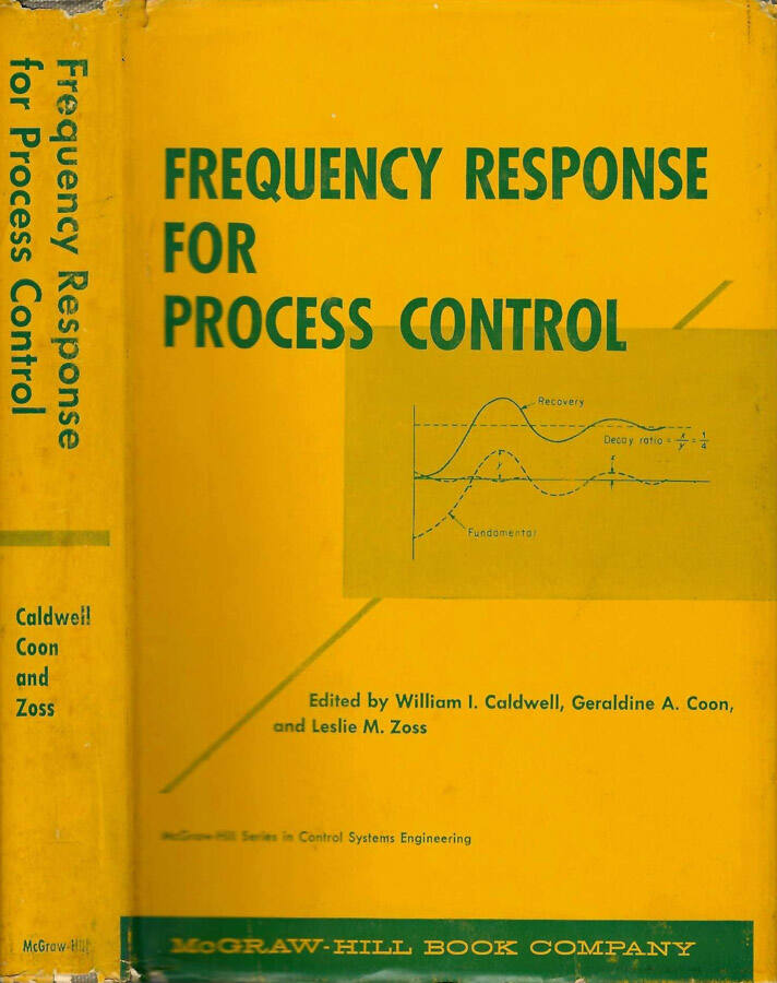 Frequency response for process control by William I. Caldwell ...