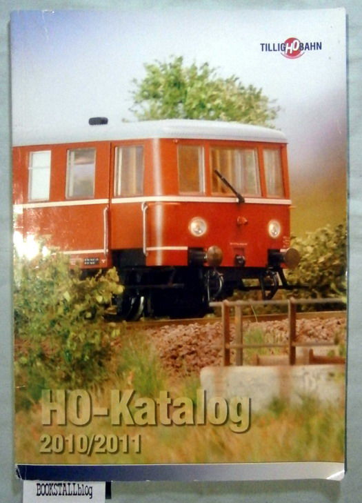 HO-Katalog 2010/2011 : Tillig HO Bahn de Goette, Peter: Good+ (2010 ...