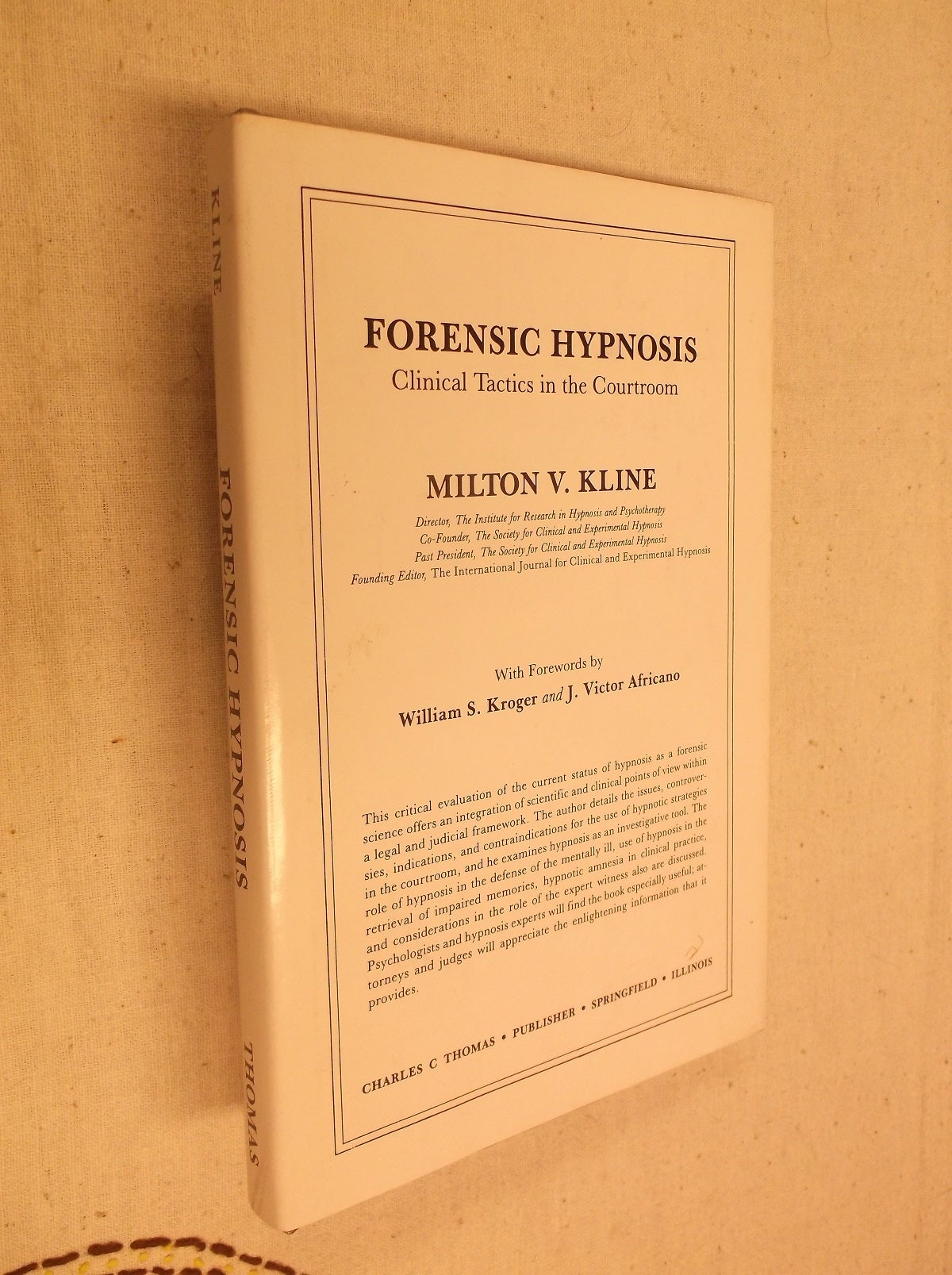 Forensic Hypnosis: Clinical Tactics in the Courtroom by Kline, Milton V ...