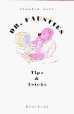 Dr. Fausties Tips & Tricks. [Deutsche Ausg.]. by Hart, Claudia:: Neu ...