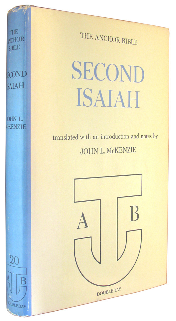 Second Isaiah (The Anchor Bible, Volume 20) by McKenzie, John L ...