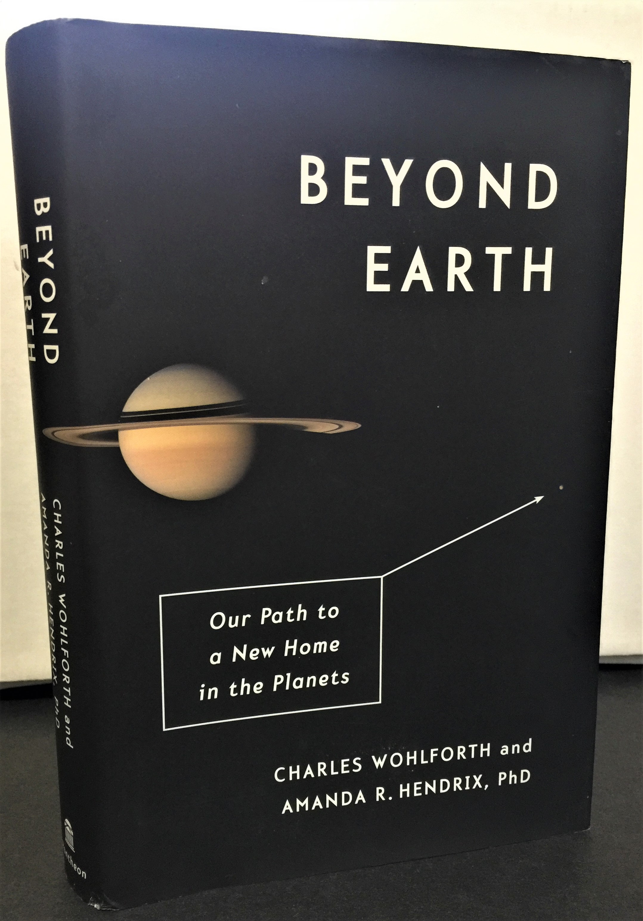 Beyond Earth our path to a new home in the planets by Charles Wohlforth ...