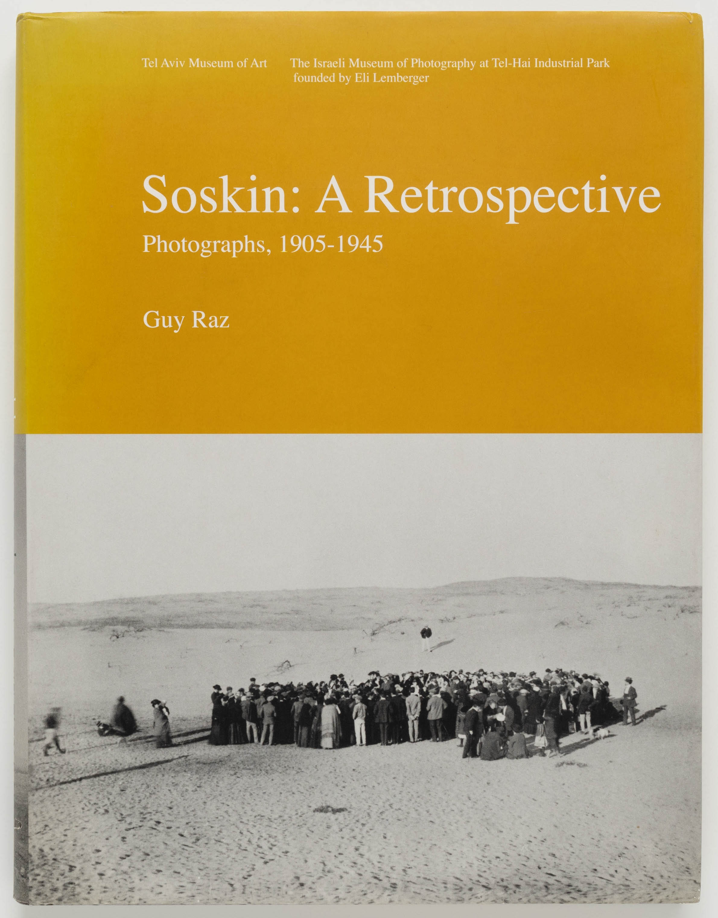 Soskin: A Retrospective: Photographs, 1905-1945 by Guy Raz: Very Good ...