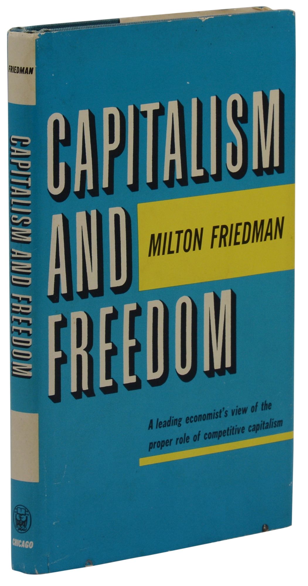 Capitalism And Freedom By Friedman Milton Very Good Hardcover 1962