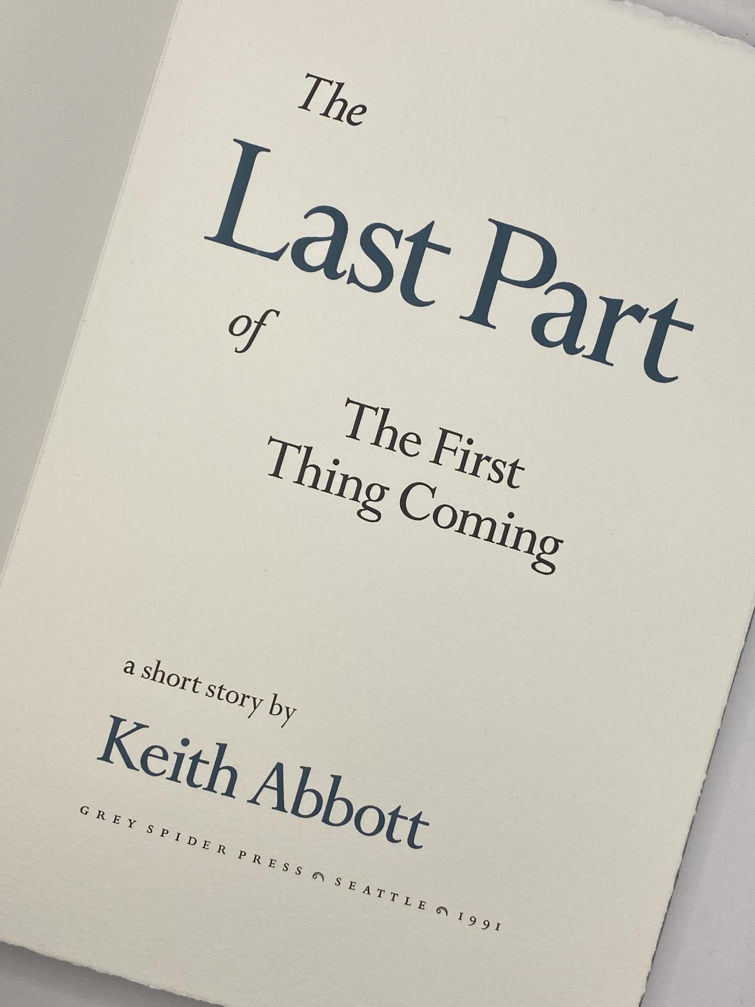The Last Part of the First Thing Coming by Abbott, Keith: Grey cloth ...