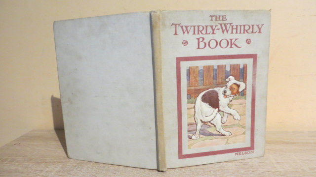 THE TWIRLY-WHIRLY BOOK by clayton jacqueline: Very Good Hardcover (1914 ...